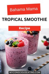 Bahama Mama Tropical Smoothie Recipe - Conscious Eating