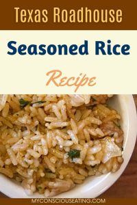Texas Roadhouse Seasoned Rice Recipe - Conscious Eating