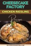 Cheesecake Factory Chicken Riesling Recipe